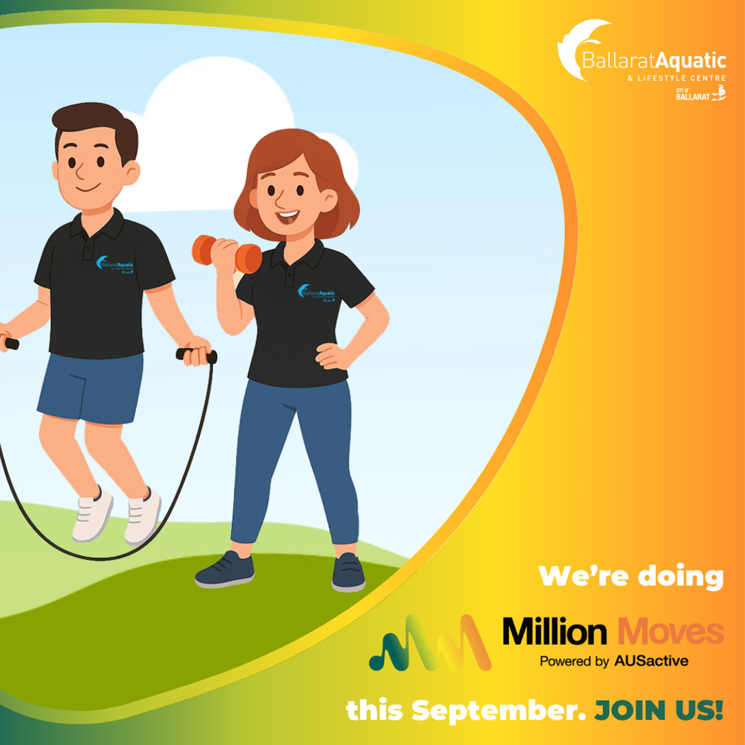 Join the Million Moves Campaign! - Ballarat Aquatic & Lifestyle Centre